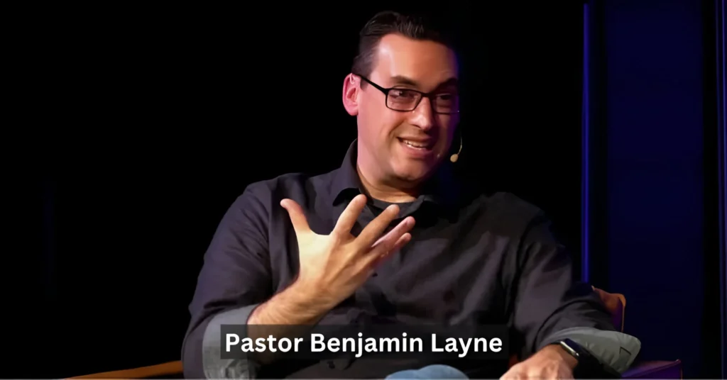 Pastor Ben Layne: Transforming Ministry with Vision, Compassion, and ...